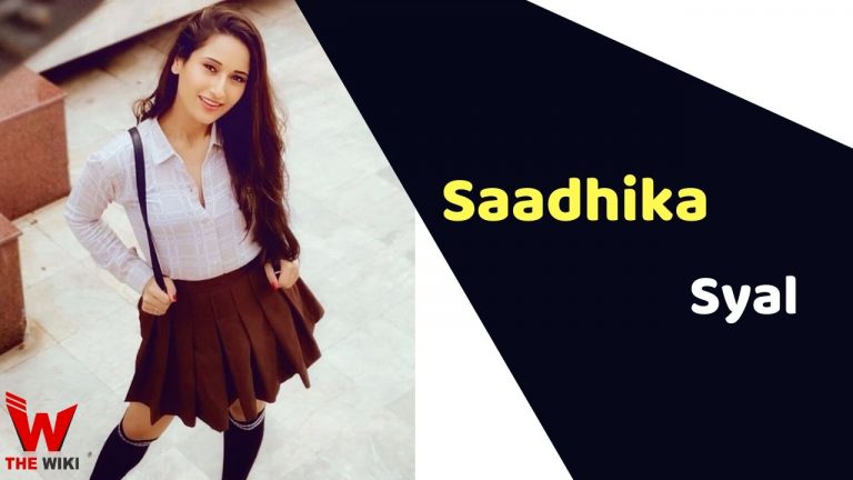 Saadhika Syal (Actress) Height, Weight, Age, Affairs, Biography & More