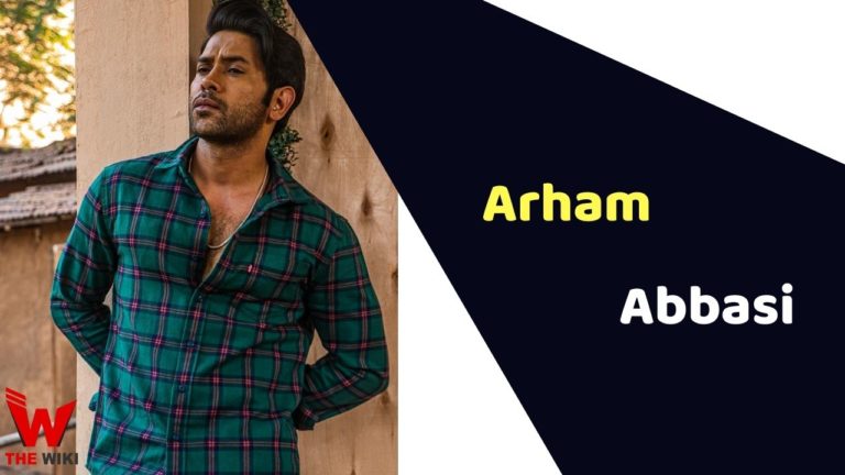 Arham Abbasi (Actor) Height, Weight, Age, Affairs, Biography & More