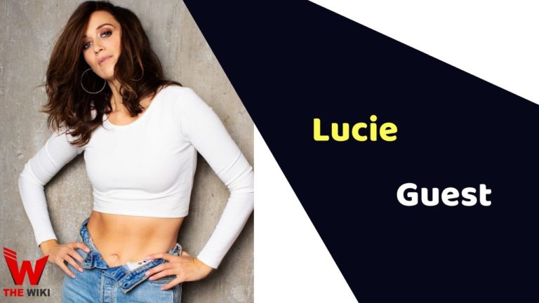 Lucie Guest (Actress) Height, Weight, Age, Affairs, Biography & More