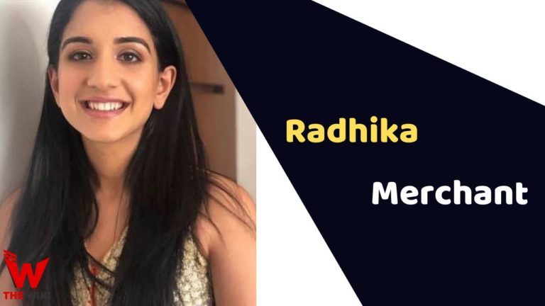 Radhika Merchant (Anant Ambani's Fiancé) Height, Weight, Age, Affairs ...