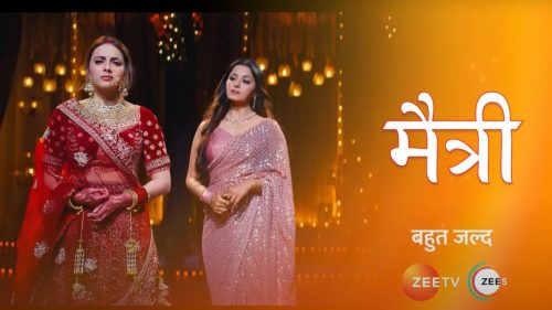 Maitree (Zee TV) TV Show Cast, Timings, Story, Real Name, Wiki & More