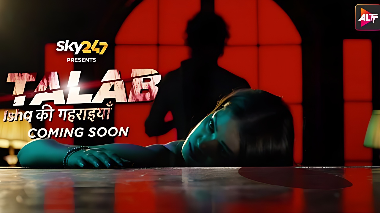 Talab (ALTBalaji) Web Show Wiki, Cast, Release Date, Story & More
